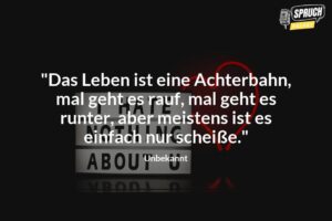 Alles scheiße? Finde hier die besten Sprüche, die dich aufheitern werden!